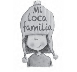 Mi loca familia: un libro infantil para disfrutar conociendo a los ...