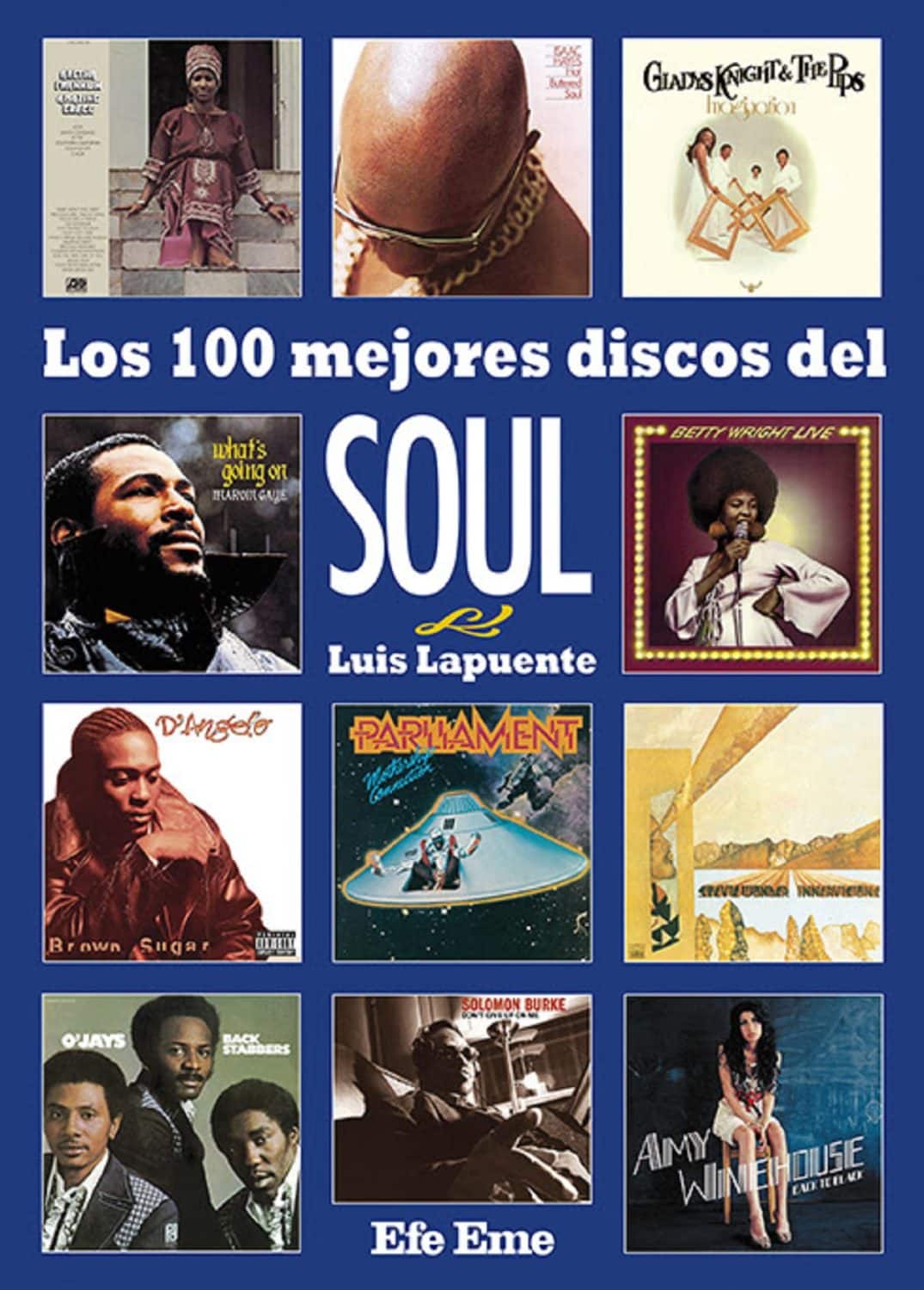 Luis Lapuente edita Los 100 mejores discos del soul (EfeEme)