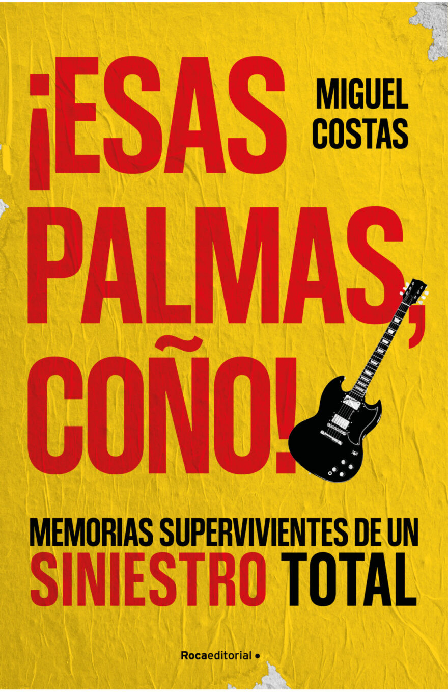 Miguel Costas - ¡Esas palmas coño! (reseña)